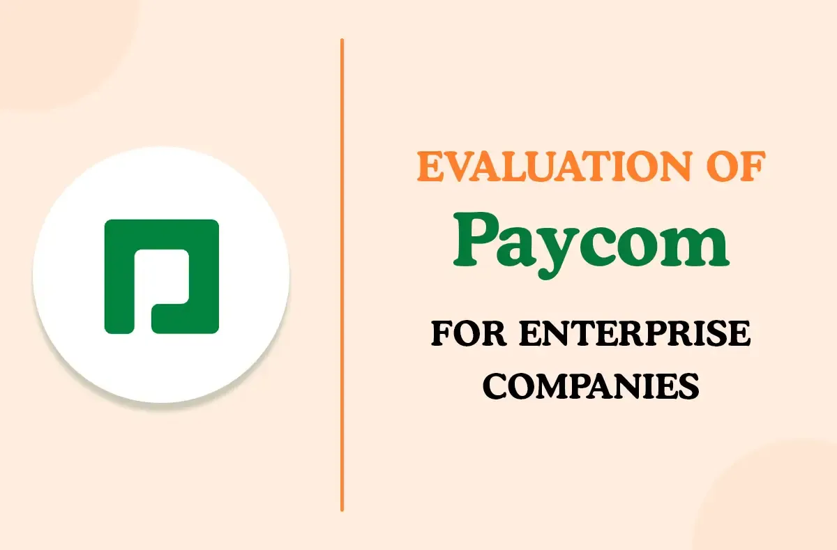 Evaluation of Paycom for Enterprise Companies